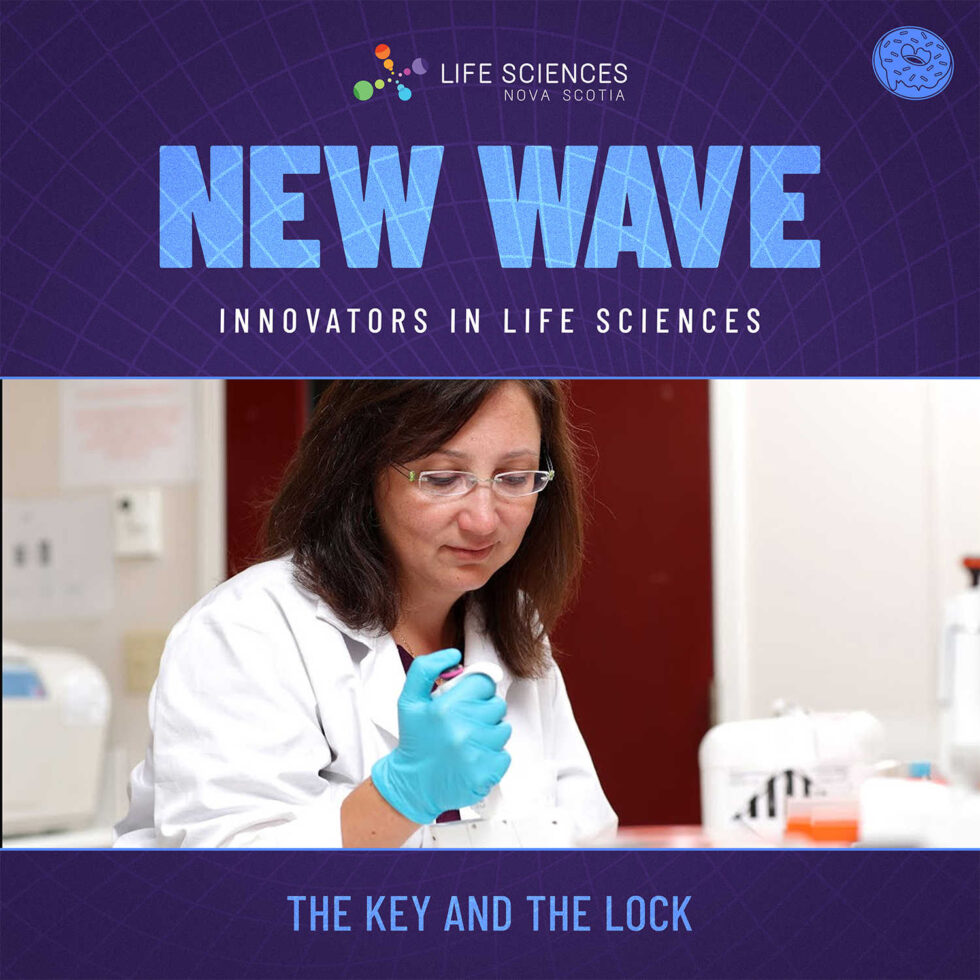 Episode 4: The Key & The Lock – Life Sciences Nova Scotia